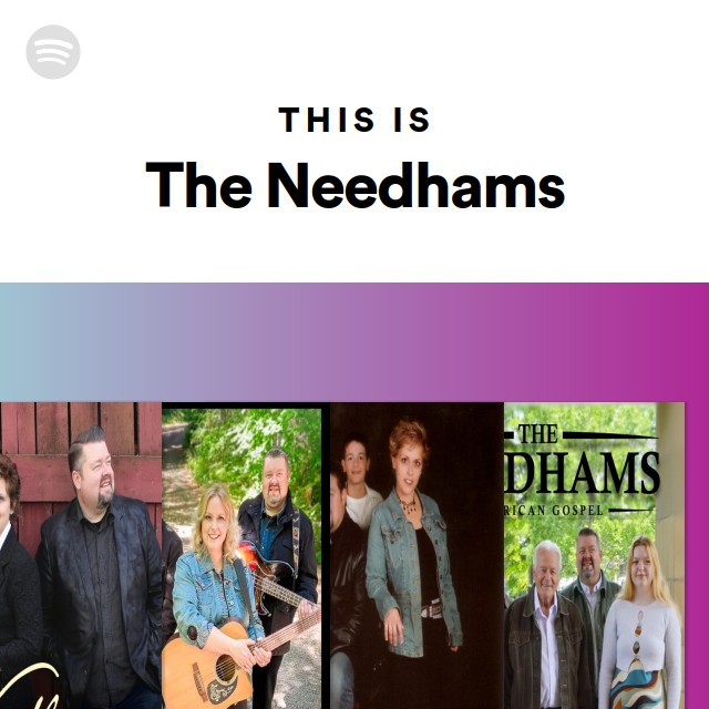 This Is The Needhams - playlist by Spotify | Spotify