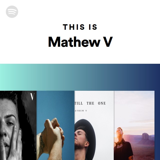 This Is Mathew V - playlist by Spotify | Spotify