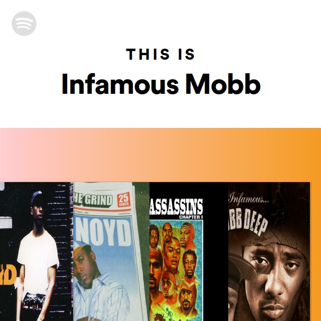 This Is Infamous Mobb - playlist by Spotify | Spotify