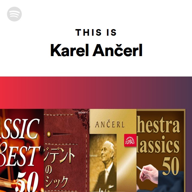This Is Karel Ančerl | Spotify Playlist