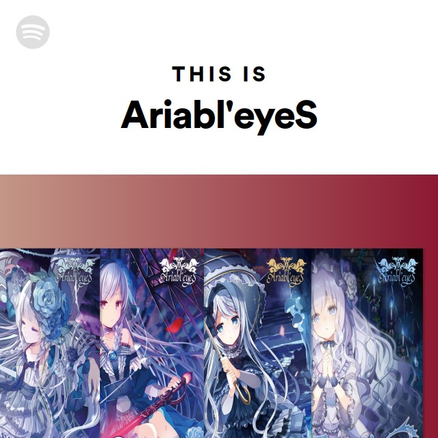 This Is Ariabl'eyeS - playlist by Spotify | Spotify