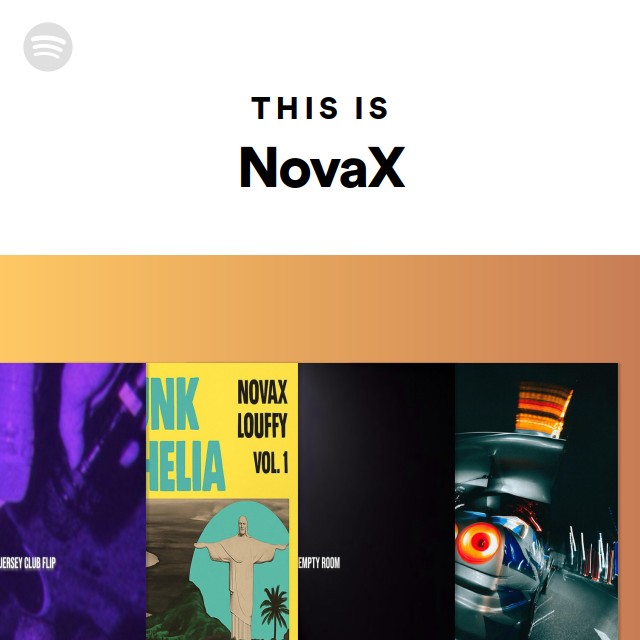 This Is NovaX - playlist by Spotify | Spotify