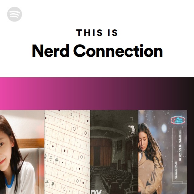 This Is Nerd Connection - playlist by Spotify | Spotify