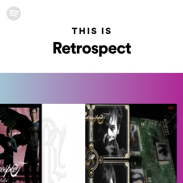 This Is Retrospect - playlist by Spotify | Spotify
