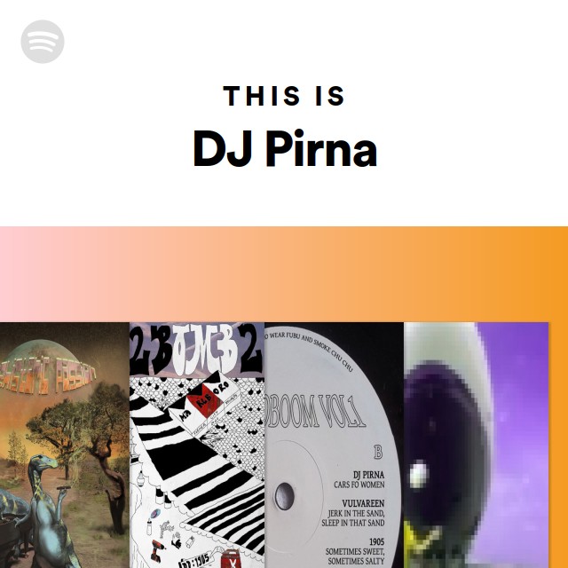This Is DJ Pirna - playlist by Spotify | Spotify