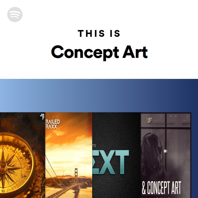 This Is Concept Art - playlist by Spotify | Spotify