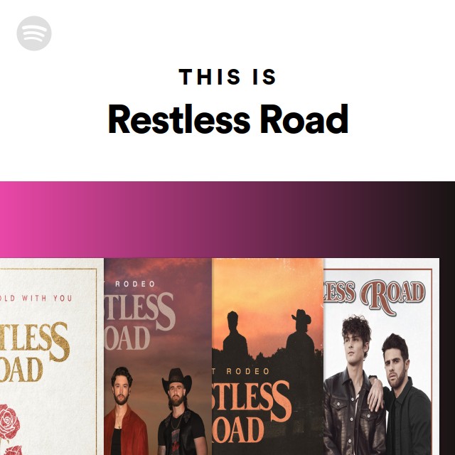 This Is Restless Road - playlist by Spotify | Spotify