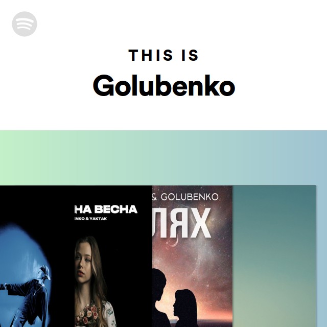 This Is Golubenko | Spotify Playlist