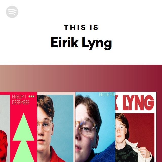 This Is Eirik Lyng | Spotify Playlist