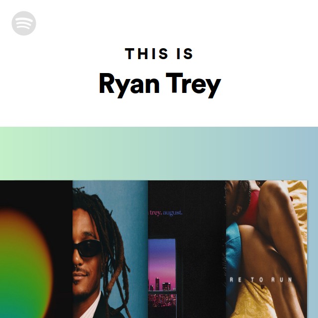 This Is Ryan Trey - playlist by Spotify | Spotify