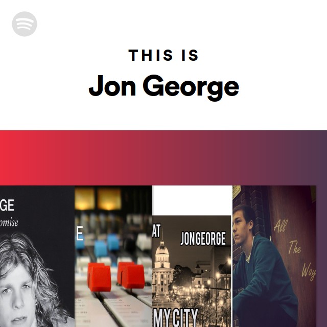 This Is Jon George | Spotify Playlist