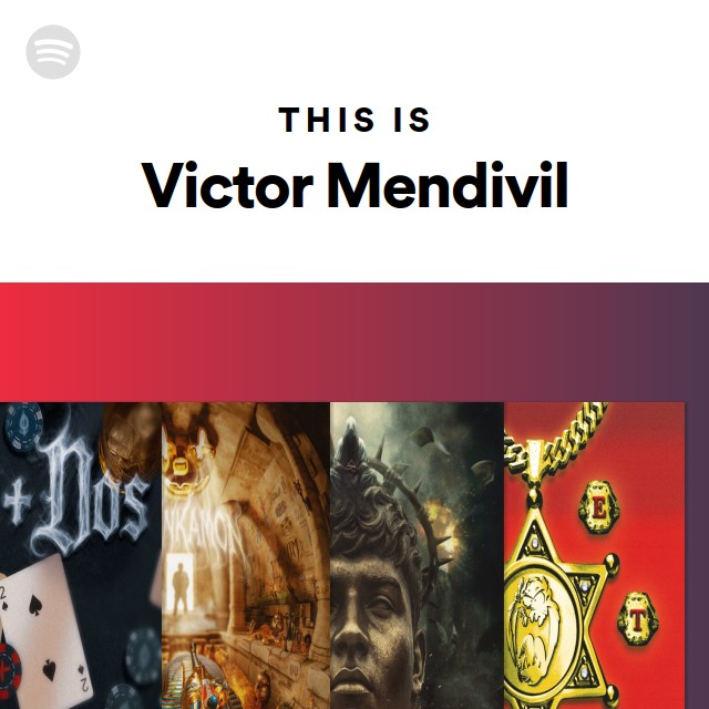 This Is Victor Mendivil - playlist by Spotify | Spotify