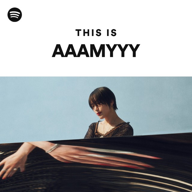 This Is AAAMYYY - playlist by Spotify | Spotify