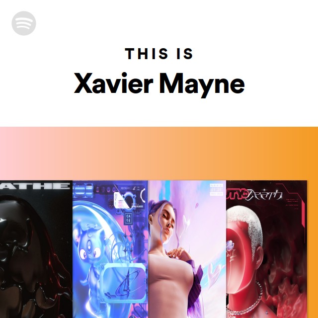 This Is Xavier Mayne | Spotify Playlist