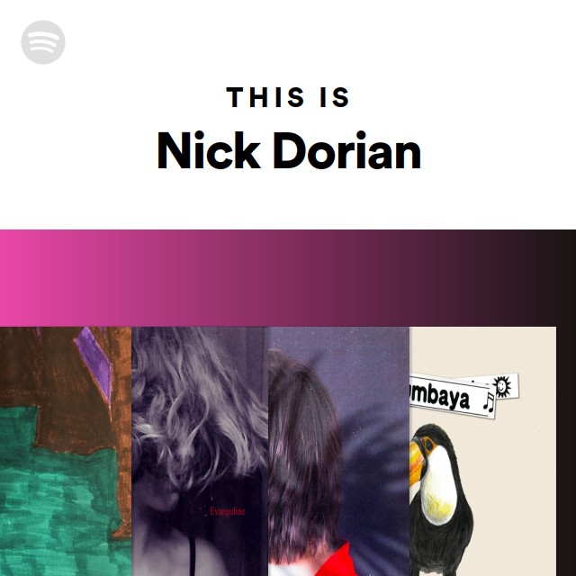 This Is Nick Dorian - playlist by Spotify | Spotify