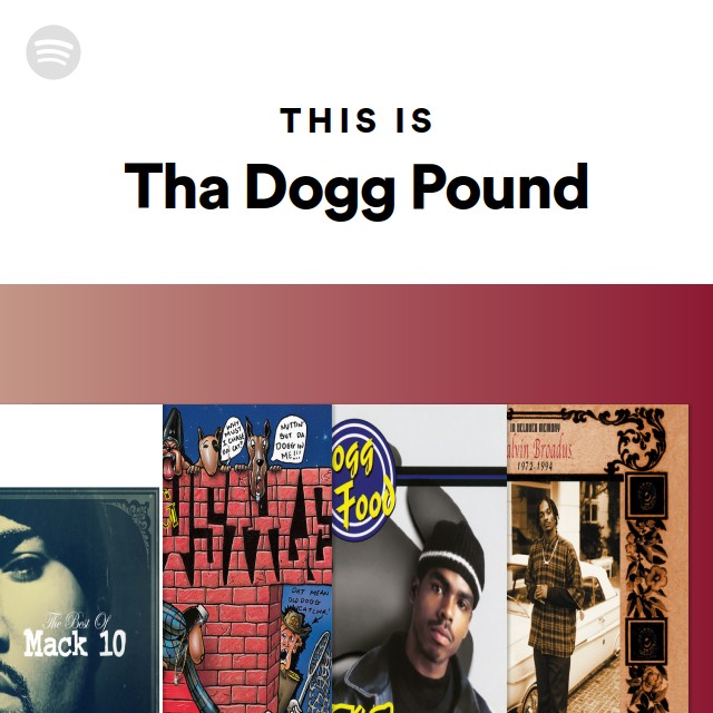 This Is Tha Dogg Pound - playlist by Spotify | Spotify