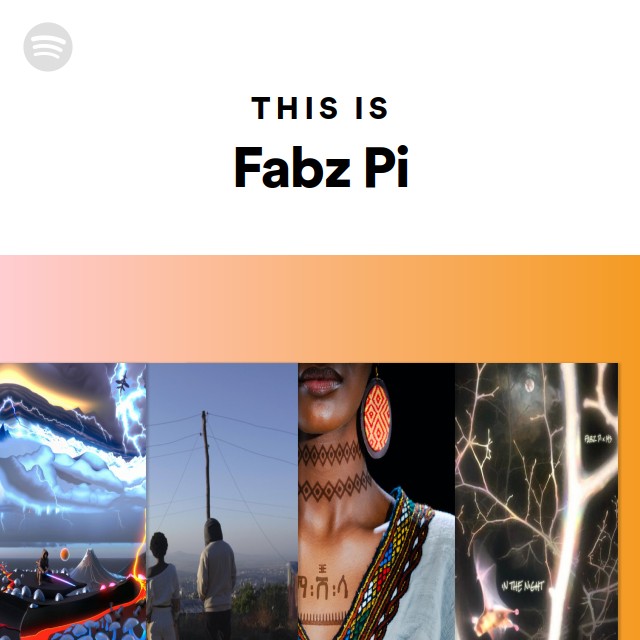This Is Fabz Pi - playlist by Spotify | Spotify