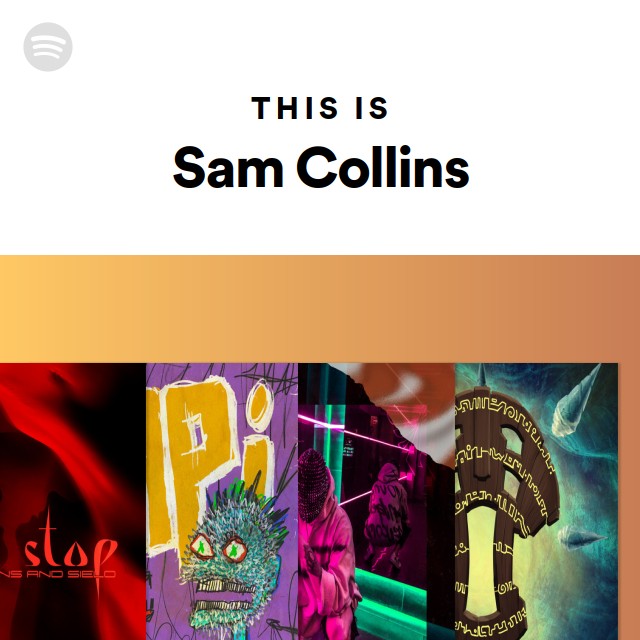 This Is Sam Collins - playlist by Spotify | Spotify