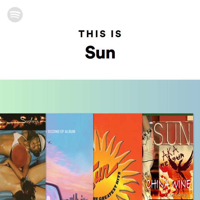 This Is Sun - playlist by Spotify | Spotify