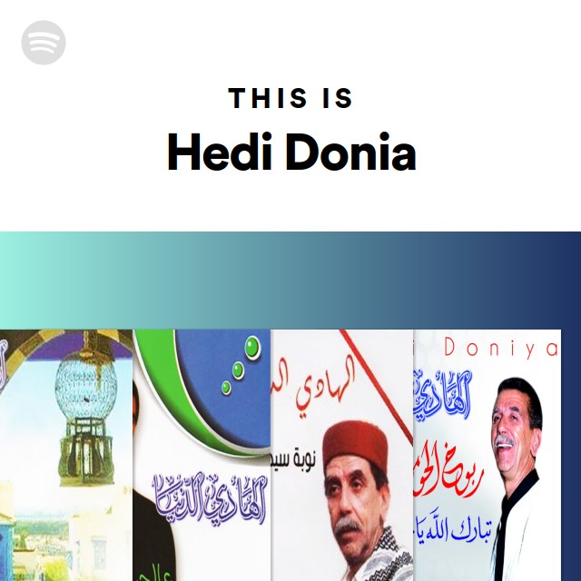 This Is Hedi Donia | Spotify Playlist