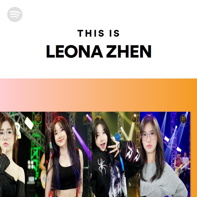 This Is LEONA ZHEN - playlist by Spotify | Spotify