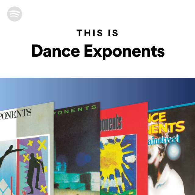 This Is Dance Exponents - playlist by Spotify | Spotify