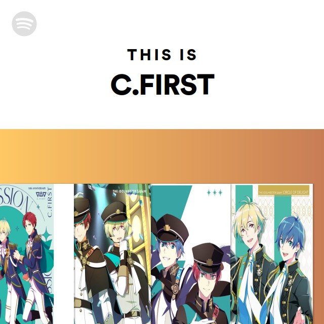 This Is C.FIRST - playlist by Spotify | Spotify