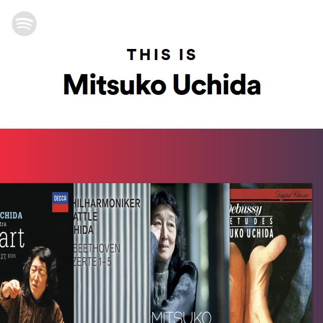 This Is Mitsuko Uchida - playlist by Spotify | Spotify