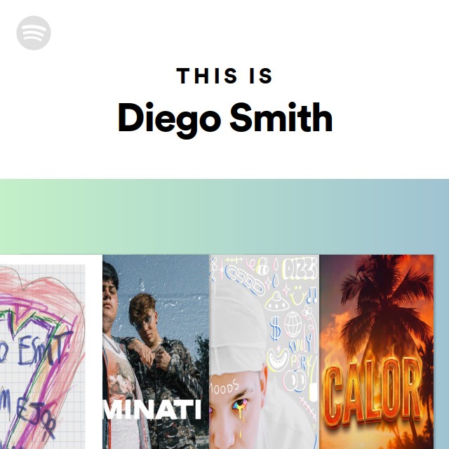 This Is Diego Smith - playlist by Spotify | Spotify
