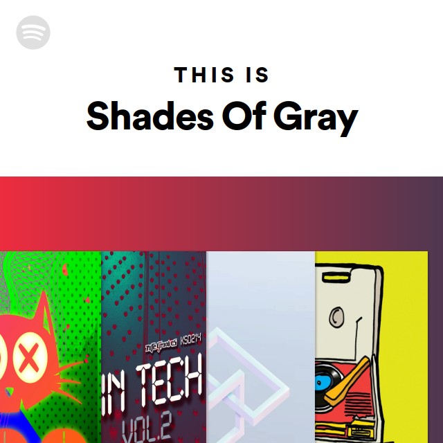 This Is Shades Of Gray - playlist by Spotify | Spotify
