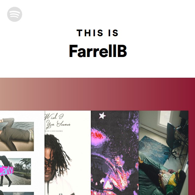 This Is FarrellB - playlist by Spotify | Spotify
