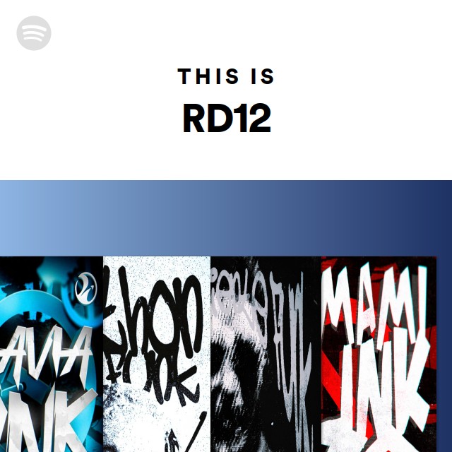 This Is RD12 - playlist by Spotify | Spotify