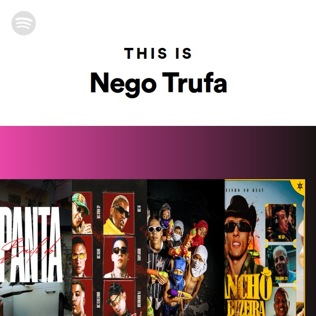 This Is Nego Trufa | Spotify Playlist
