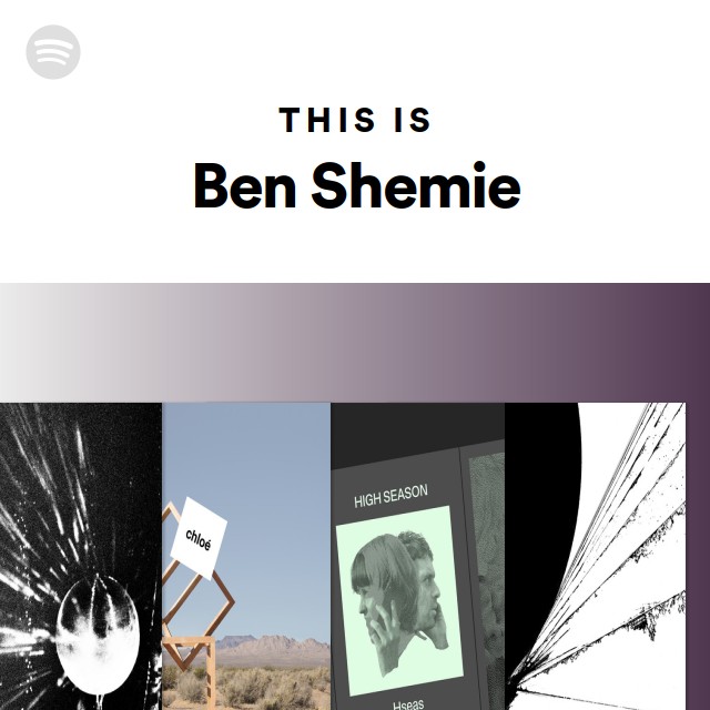 This Is Ben Shemie - playlist by Spotify | Spotify