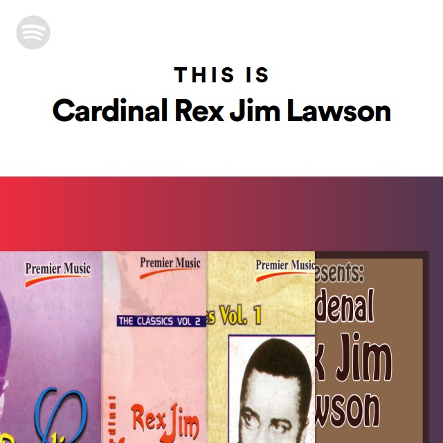 This Is Cardinal Rex Jim Lawson - playlist by Spotify | Spotify
