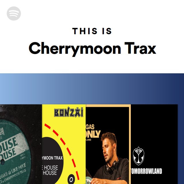 This Is Cherrymoon Trax - playlist by Spotify | Spotify