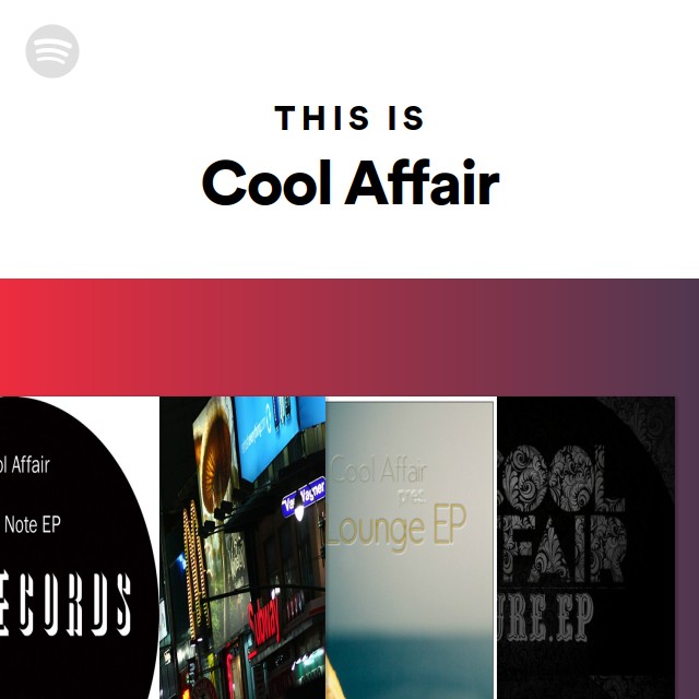 This Is Cool Affair | Spotify Playlist
