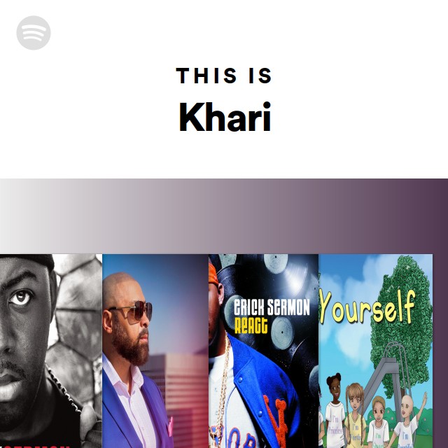 This Is Khari - playlist by Spotify | Spotify