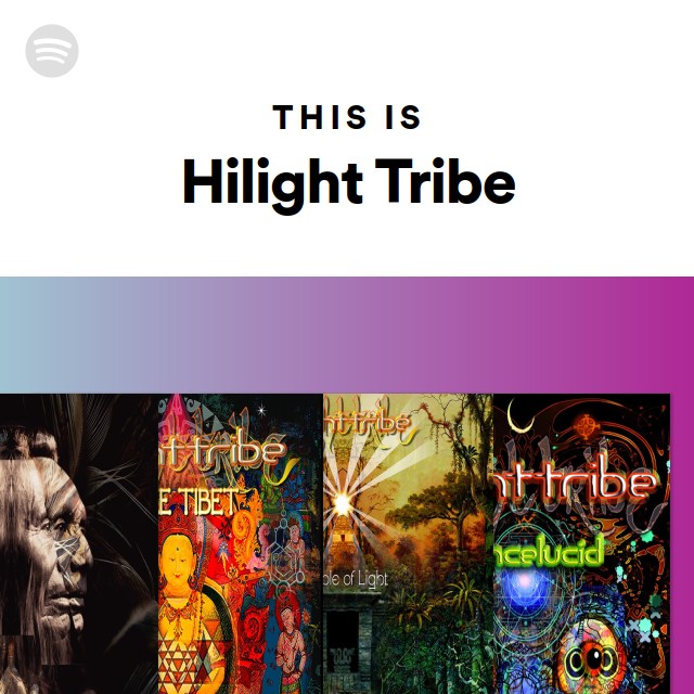 This Is Hilight Tribe - playlist by Spotify | Spotify