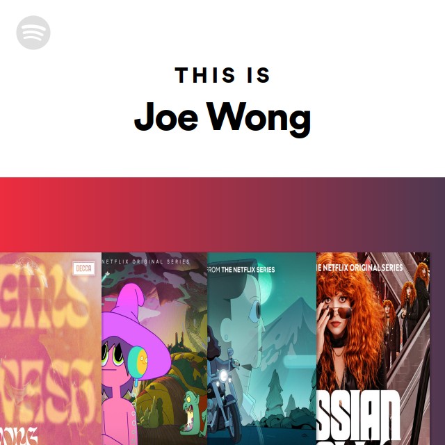 This Is Joe Wong - playlist by Spotify | Spotify