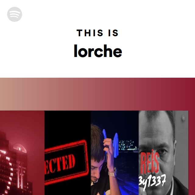 This Is lorche - playlist by Spotify | Spotify