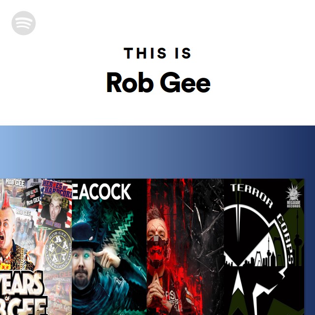 This Is Rob Gee - playlist by Spotify | Spotify