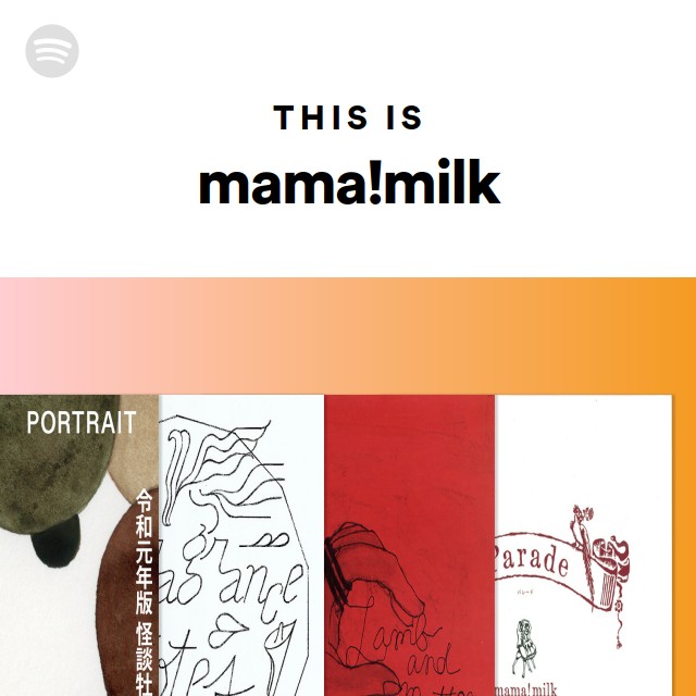 This Is mama!milk | Spotify Playlist