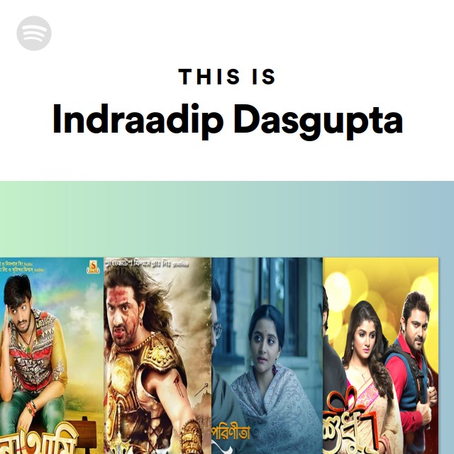 This Is Indraadip Dasgupta - playlist by Spotify | Spotify