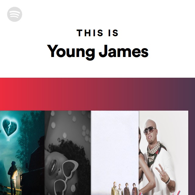 This Is Young James - playlist by Spotify | Spotify