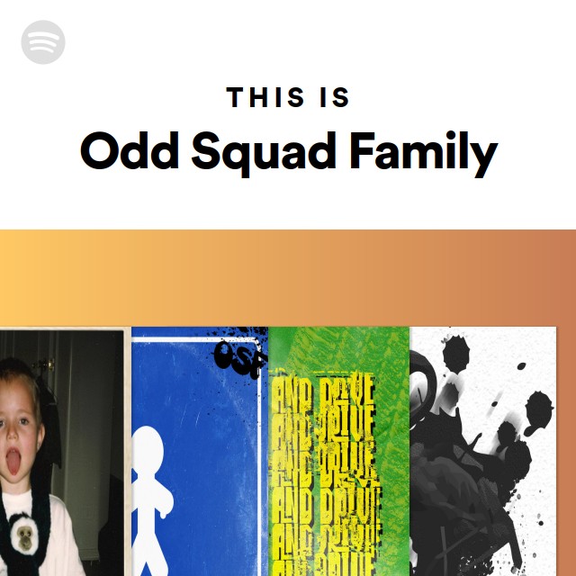 This Is Odd Squad Family - playlist by Spotify | Spotify