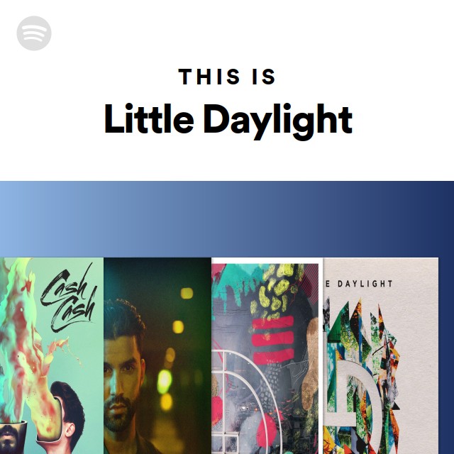 This Is Little Daylight | Spotify Playlist