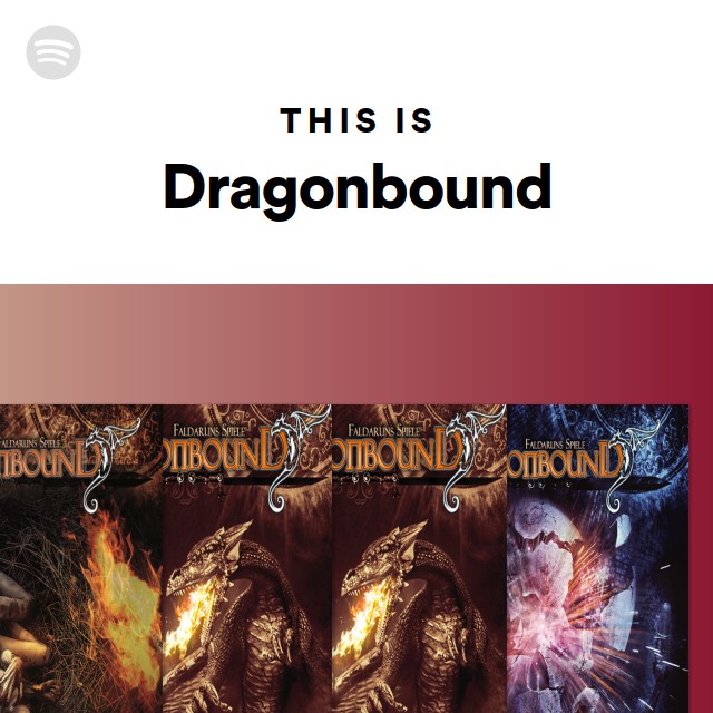 This Is Dragonbound - playlist by Spotify | Spotify