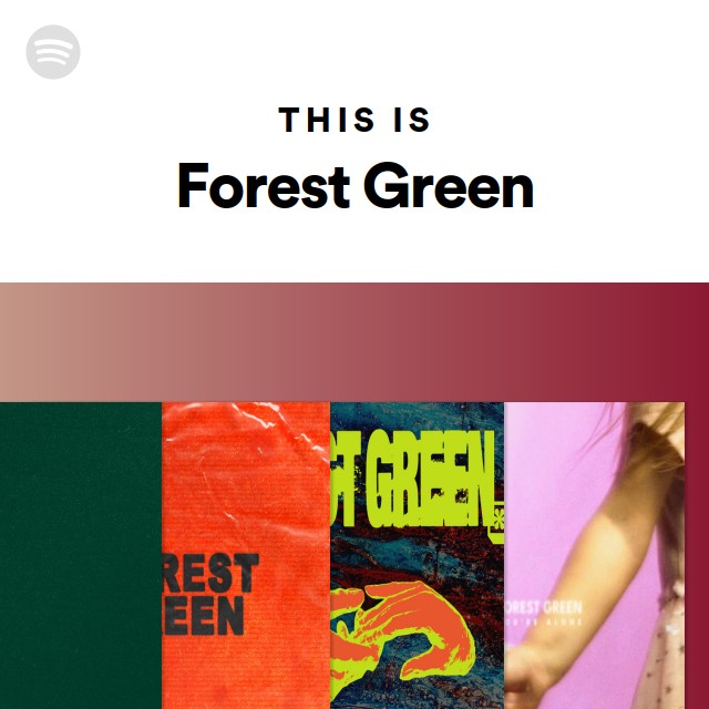 This Is Forest Green | Spotify Playlist