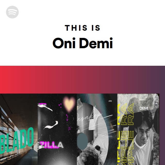 This Is Oni Demi | Spotify Playlist